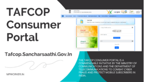 TAFCOP Consumer Portal at Tafcop.Sancharsaathi.Gov.In - MP Worker