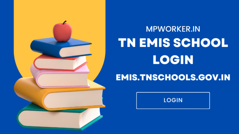 TN EMIS School Login at EMIS.TNSCHOOLS.GOV.IN - MP Worker