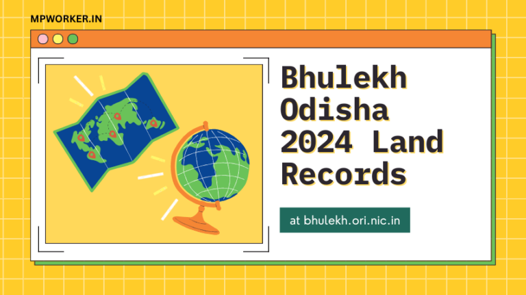 Bhulekh Odisha 2024 Land Records at bhulekh.ori.nic.in - MP Worker