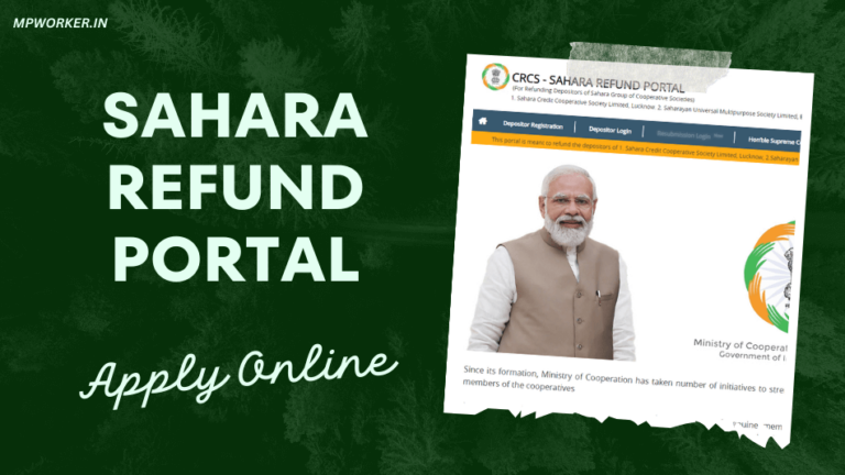 Sahara Refund Portal: Apply Online at mocrefund.crcs.gov.in - MP Worker